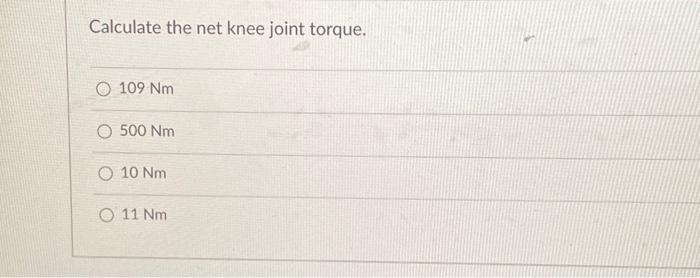 Solved Question 13 Knee extensor torque quadriceps Knee | Chegg.com