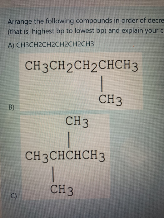 Solved arrange the compounds in order of decreasing boiling | Chegg.com