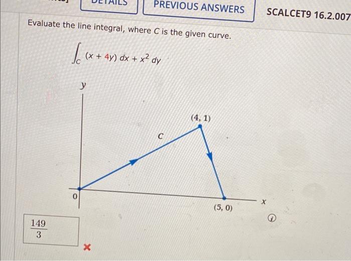 Solved Evaluate the line integral, where C is the given | Chegg.com Solved Evaluate the line integral, where C is the given | Chegg.com