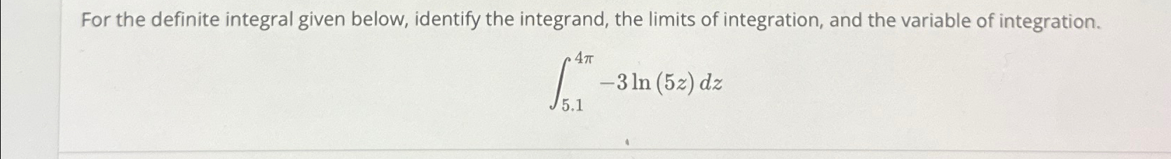 Solved For the definite integral given below, identify the | Chegg.com
