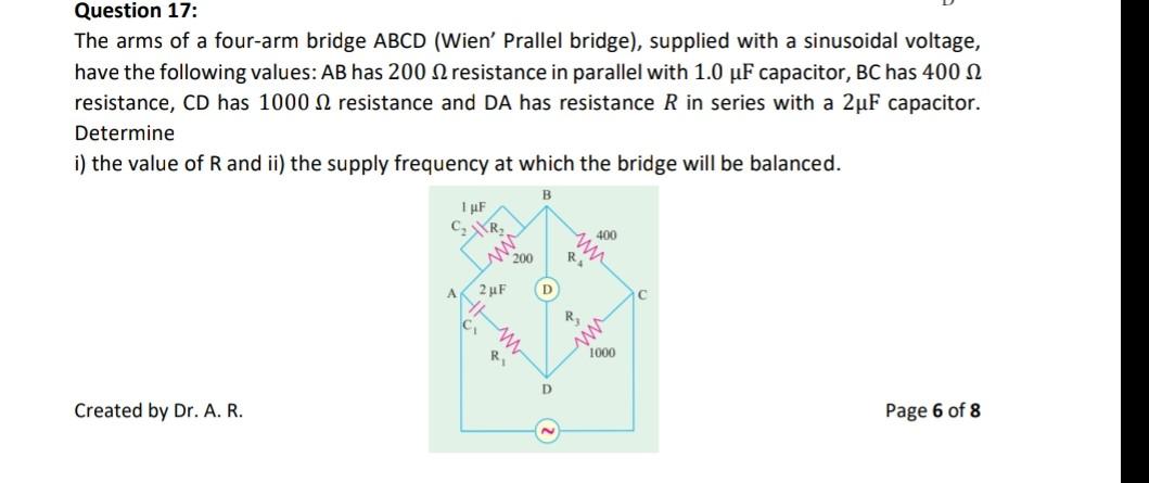Solved Question 17: The arms of a four-arm bridge ABCD | Chegg.com