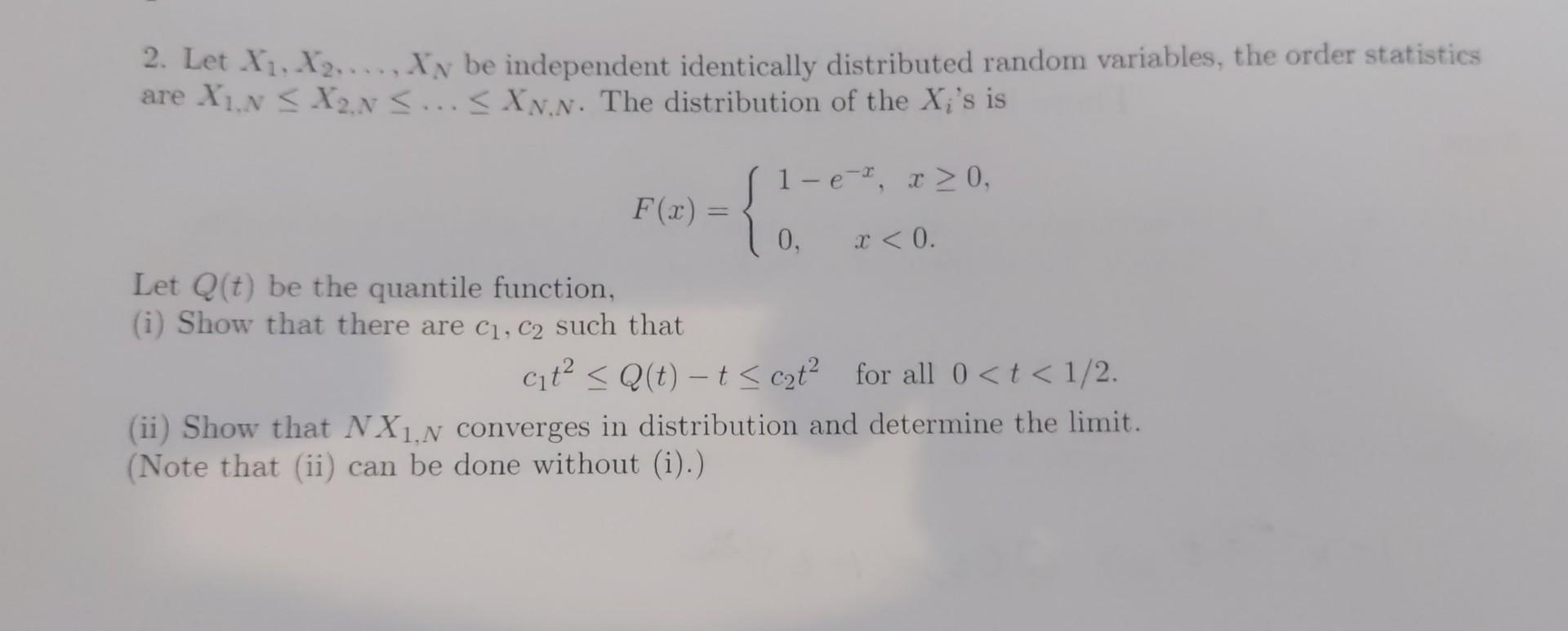 Solved 2. Let X1,X2,…,XN be independent identically | Chegg.com