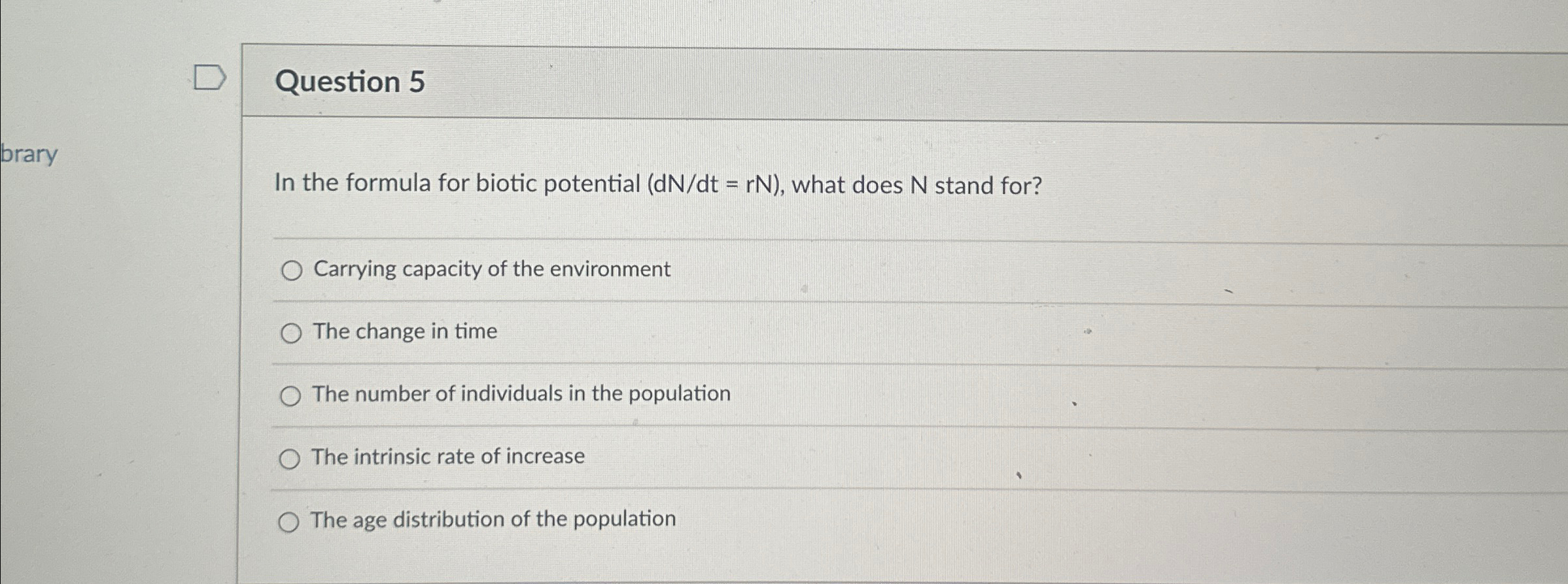 Solved Question 5In the formula for biotic potential )=(rN, | Chegg.com