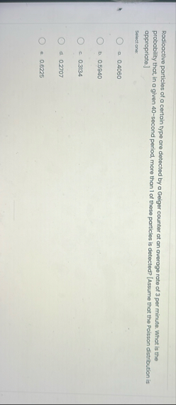 Solved Radioactive particles of a certain type are detected | Chegg.com