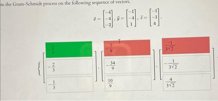 Solved m the Gram-Schmidt process on the following sequence | Chegg.com