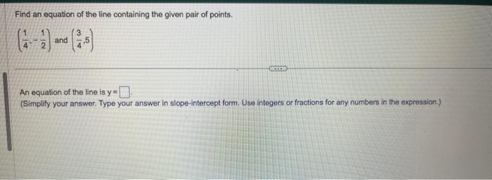 Solved Find an equation of the line containing the given | Chegg.com