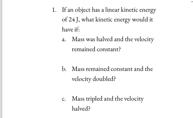 Solved If an object has a linear kinetic energy of 24 ﻿J , | Chegg.com