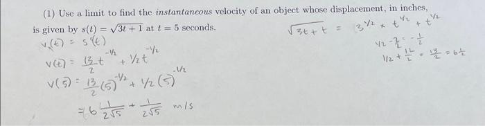 Solved (1) Use a limit to find the instantaneous velocity of | Chegg.com
