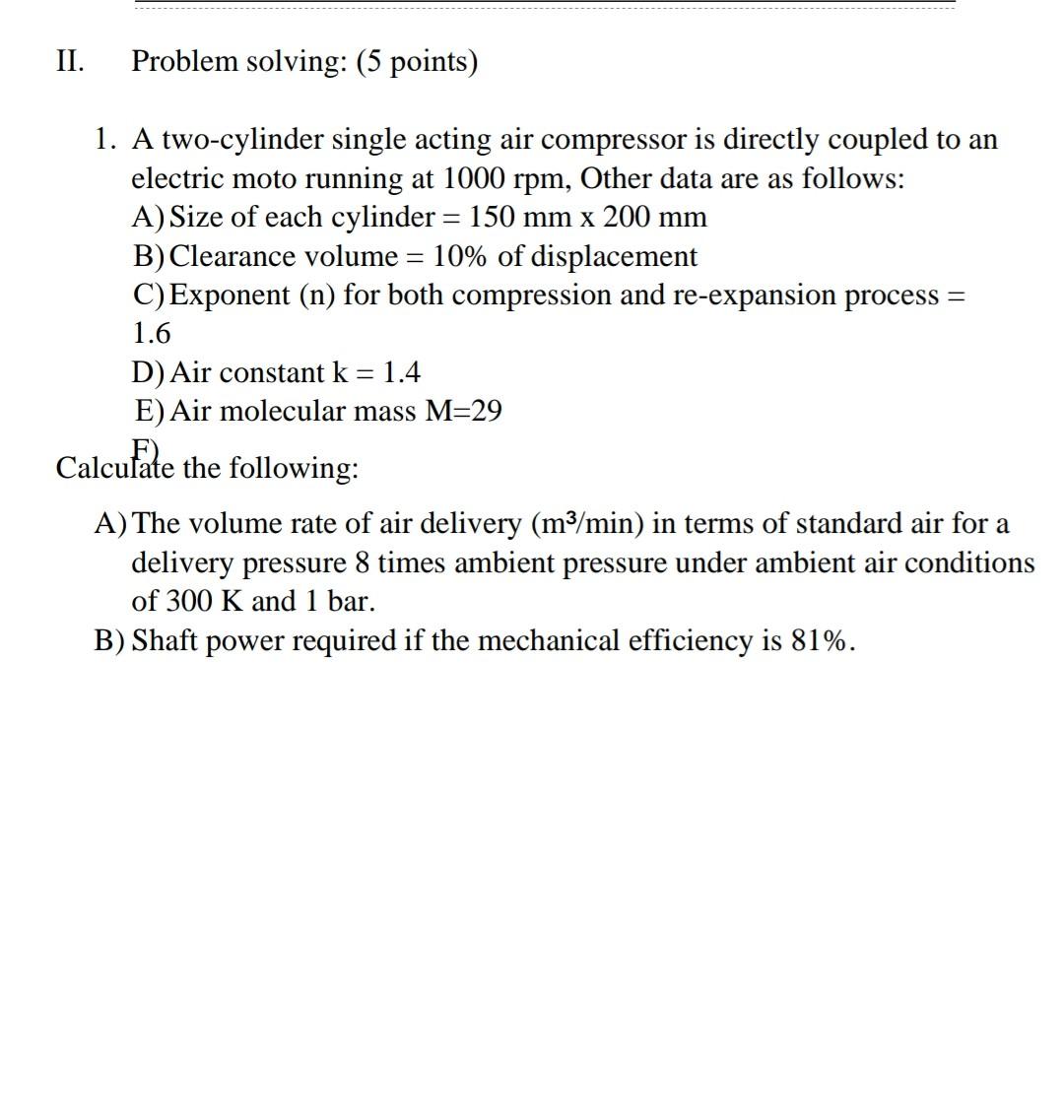 Solved II. Problem solving: (5 points) = 1. A two-cylinder | Chegg.com