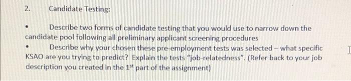 Solved 2. Candidate Testing: . Describe two forms of | Chegg.com