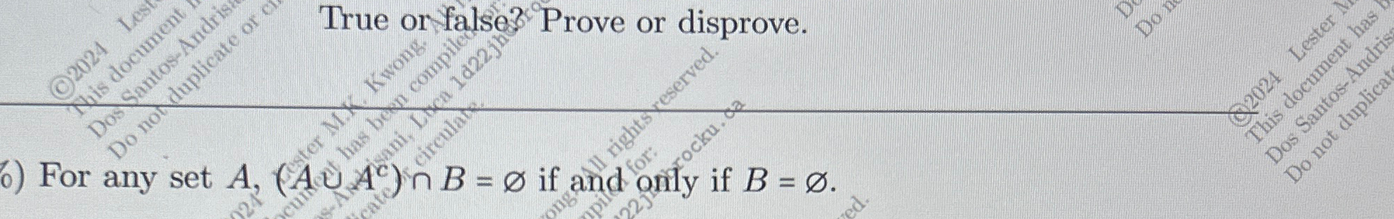 Solved True on false 3° ﻿Prove or disprove.For any set | Chegg.com