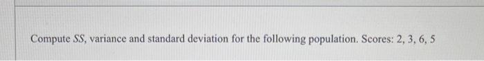 Solved For the following sample, calculate SS and then | Chegg.com