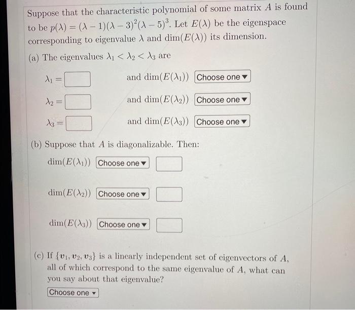 Solved Suppose that the characteristic polynomial of some | Chegg.com