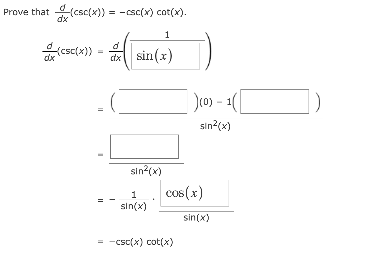 Solved Prove that ddx(csc(x)) = -csc(x) cot(x).ddx(csc(x)) | Chegg.com