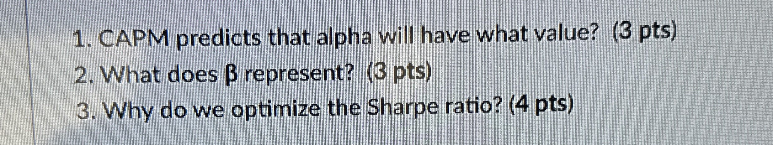 Solved CAPM predicts that alpha will have what value? ( 3 | Chegg.com
