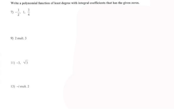 Solved Write a polynomial function of least degree with | Chegg.com