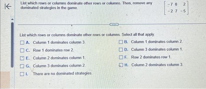 Solved List which rows or columns dominate other rows or | Chegg.com
