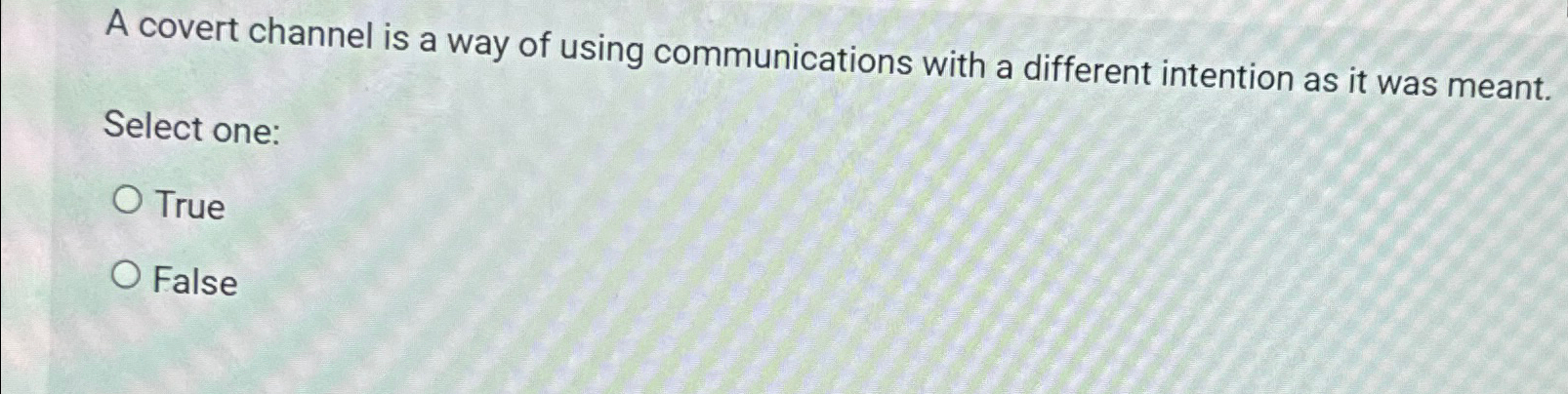Solved A covert channel is a way of using communications | Chegg.com