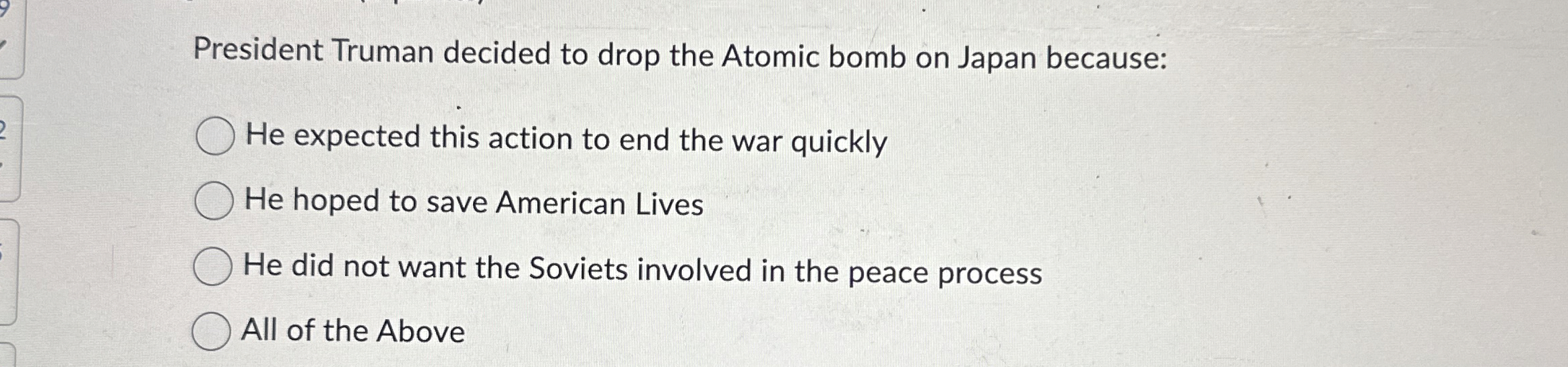 Solved President Truman decided to drop the Atomic bomb on | Chegg.com