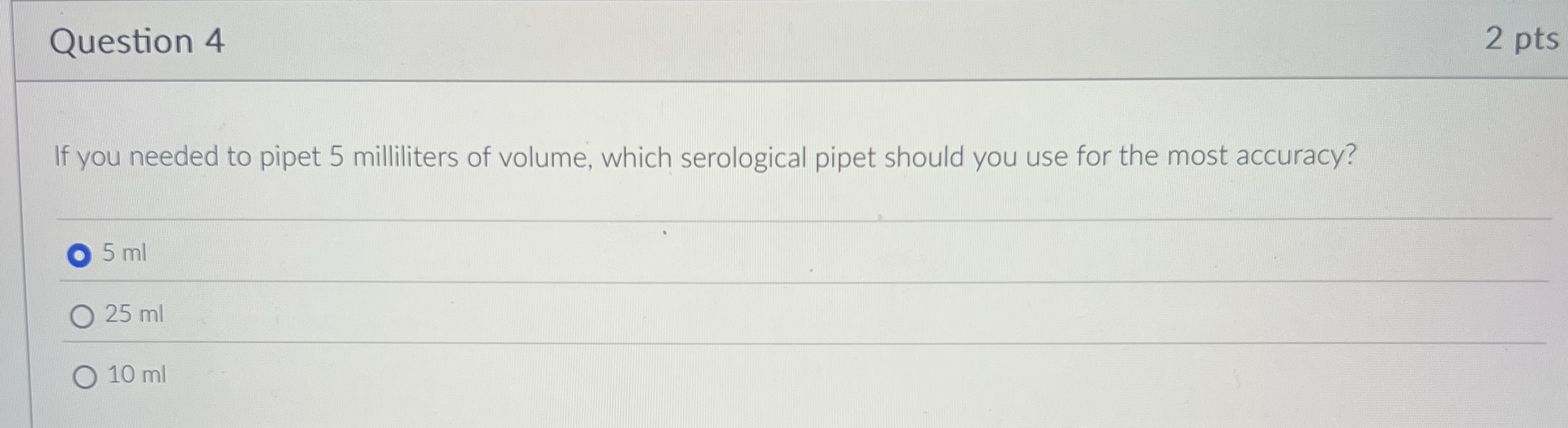 Question 42 ﻿ptsIf you needed to pipet 5 ﻿milliliters | Chegg.com