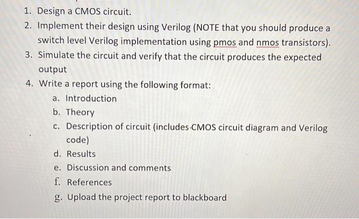 Solved 1. Design a CMOS circuit. 2. Implement their design | Chegg.com