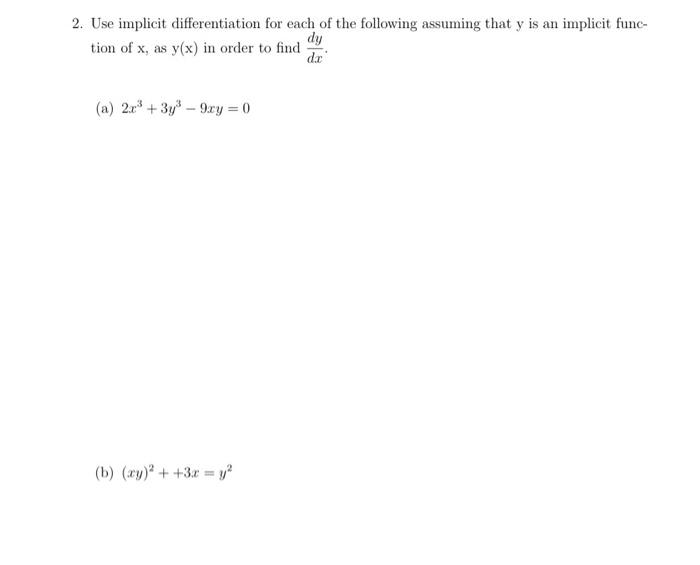 Solved 2. Use implicit differentiation for each of the | Chegg.com