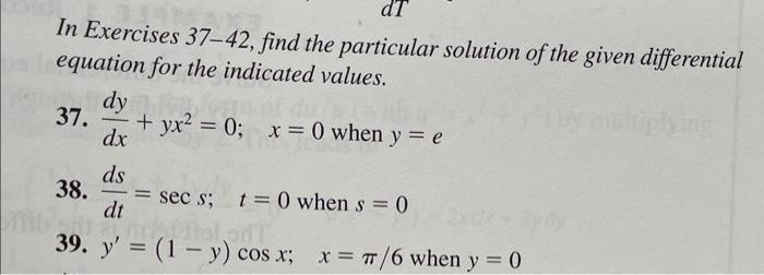 Solved In Exercises 37-42, find the particular solution of | Chegg.com