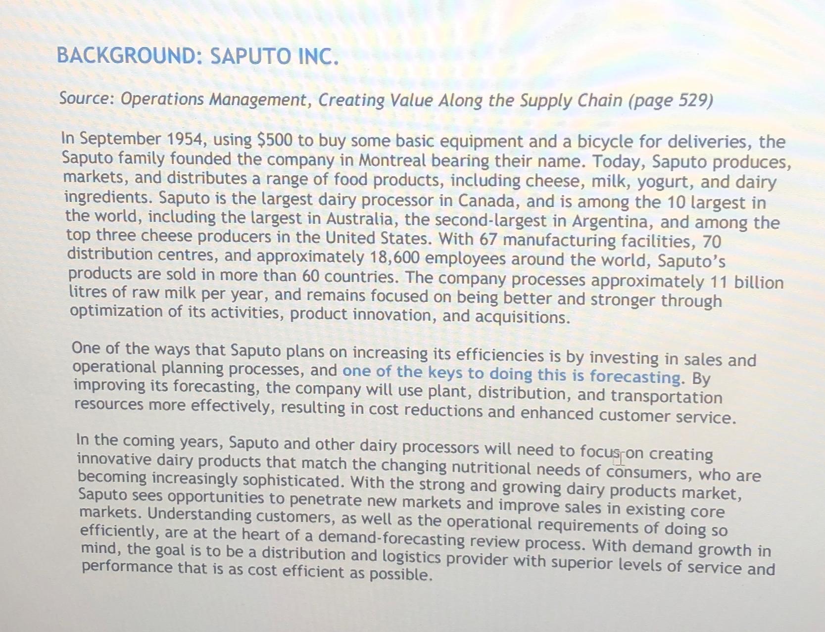 Solved BACKGROUND: SAPUTO INC.Source: Operations Management, | Chegg.com