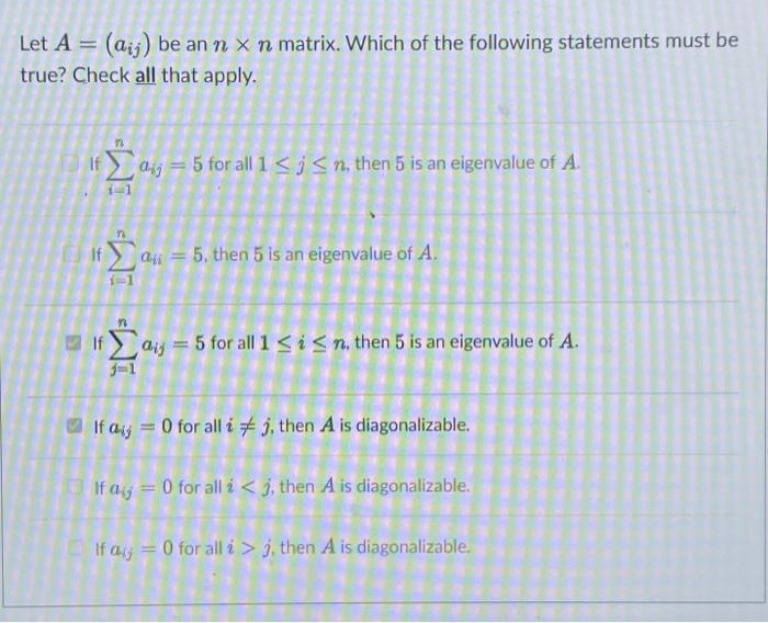 Let A=(aij) be an n×n matrix. Which of the following | Chegg.com