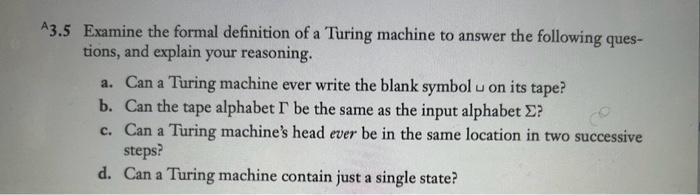 Solved 3.5 Examine the formal definition of a Turing machine | Chegg.com