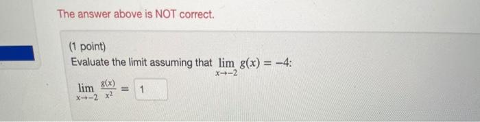 Solved The answer above is NOT correct. (1 point) Evaluate | Chegg.com