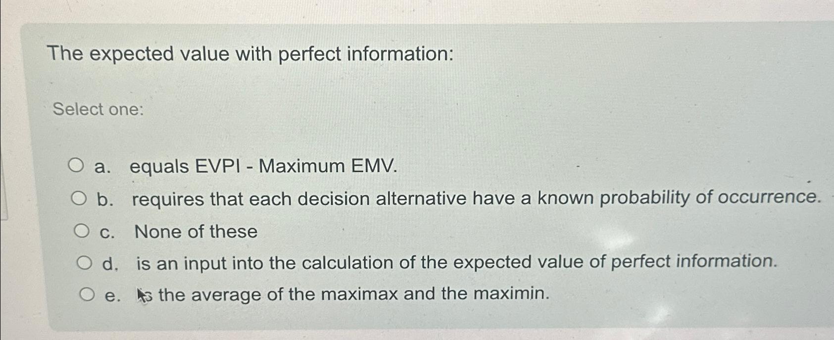 Solved The Expected Value With Perfect Information Select