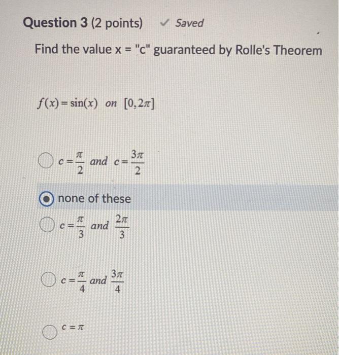 Solved Find the value x= "c" guaranteed by Rolle's Theorem | Chegg.com