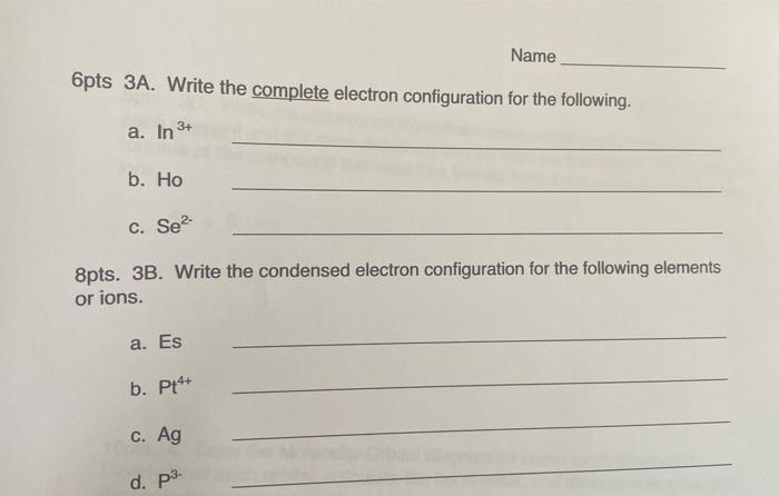 Solved Name 6pts 3A. Write the complete electron | Chegg.com