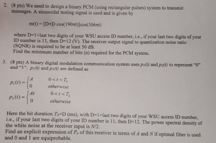 Solved 2. (8 pts) We need to design a binary PCM (using | Chegg.com