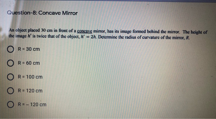 Solved Question-7: Concave Mirror A concave mirror is placed | Chegg.com