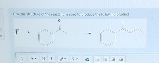 Solved Give the structure of the reactant needed to produce | Chegg.com