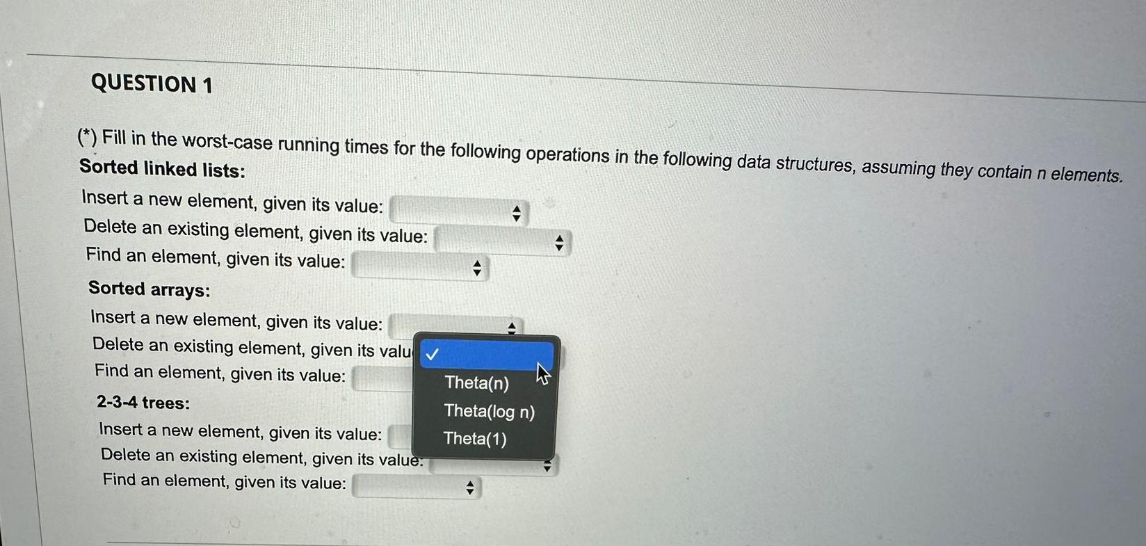 Solved *) Fill in the worst-case running times for the | Chegg.com