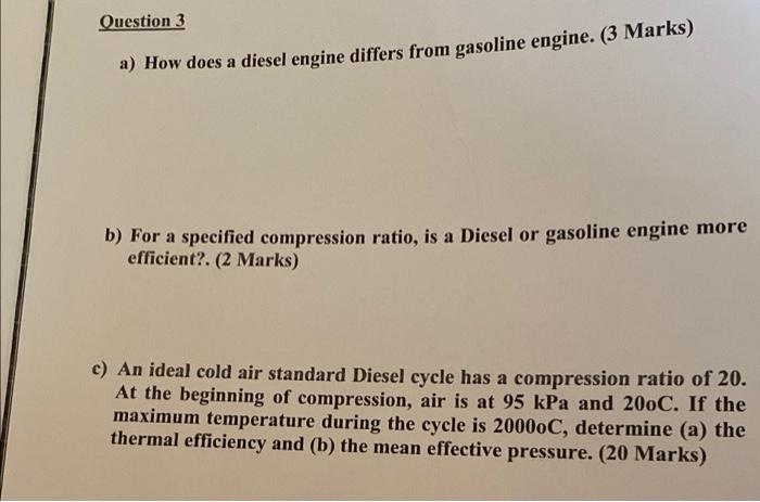 Solved Question 3 a a) How does a diesel engine differs from | Chegg.com