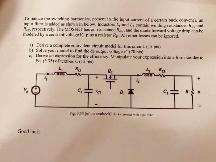 To reduce the switching harmonics, present in the | Chegg.com