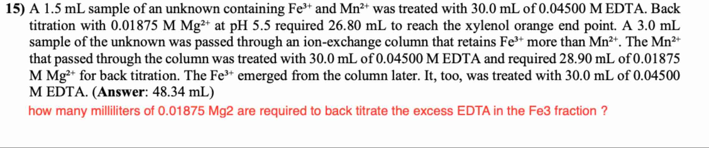 Solved A 1.5 ﻿mL sample of an unknown containing Fe^3⁺ ﻿and | Chegg.com