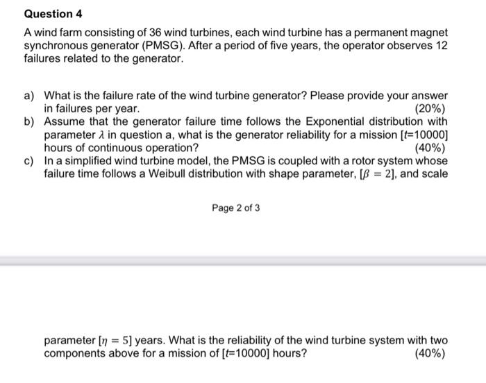 Solved Question 4 A wind farm consisting of 36 wind | Chegg.com