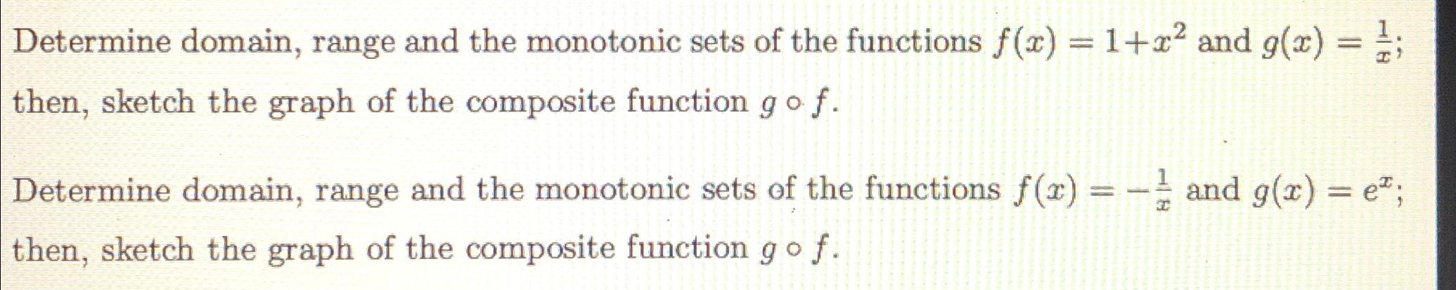 Solved Determine domain, range and the monotonic sets of the | Chegg.com