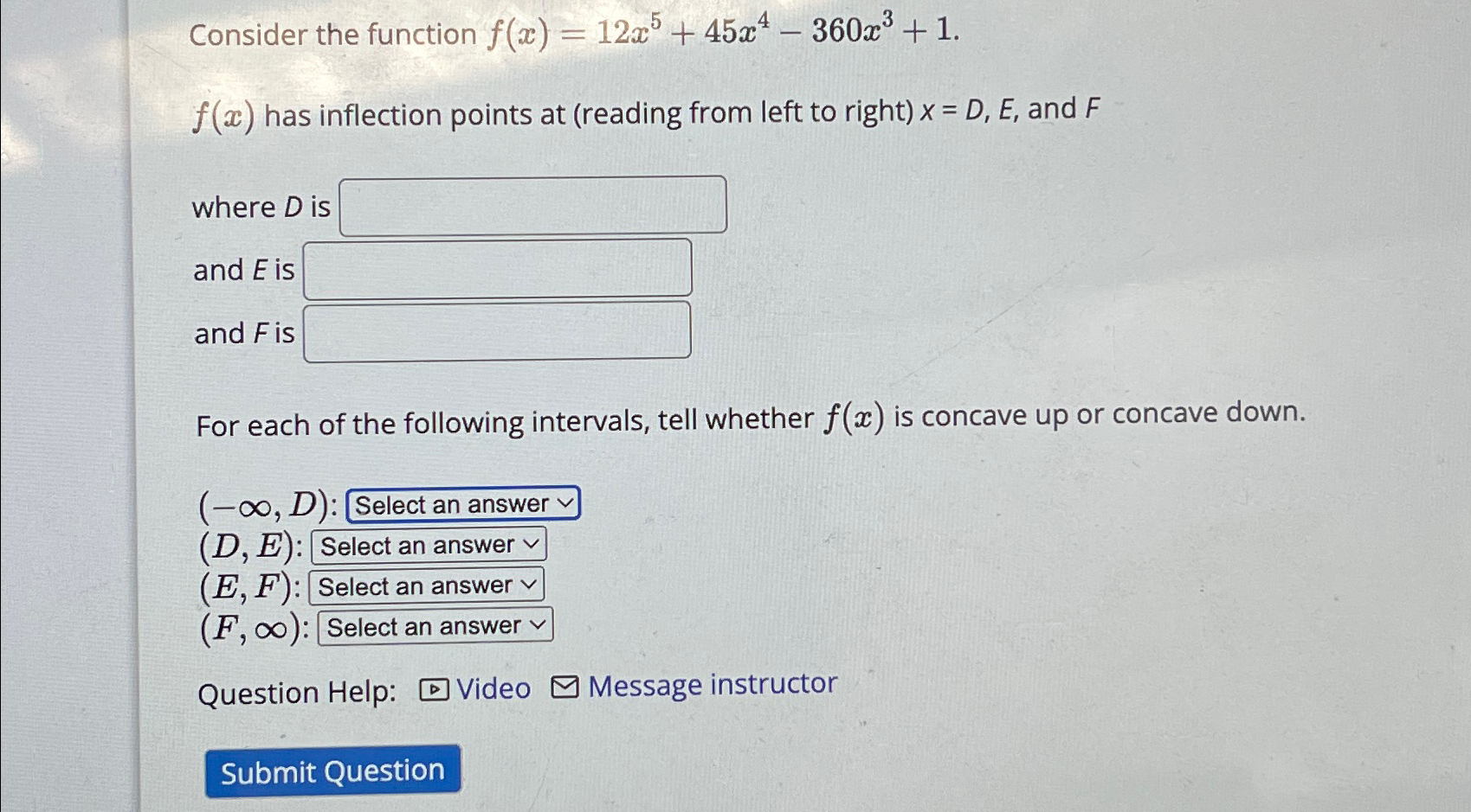 Solved Consider the function f(x)=12x5+45x4-360x3+1.f(x) | Chegg.com