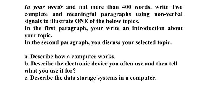 Solved In your words and not more than 400 words, write Two | Chegg.com