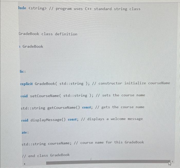 5 6 // GradeBook class definition 7 class GradeBook | Chegg.com