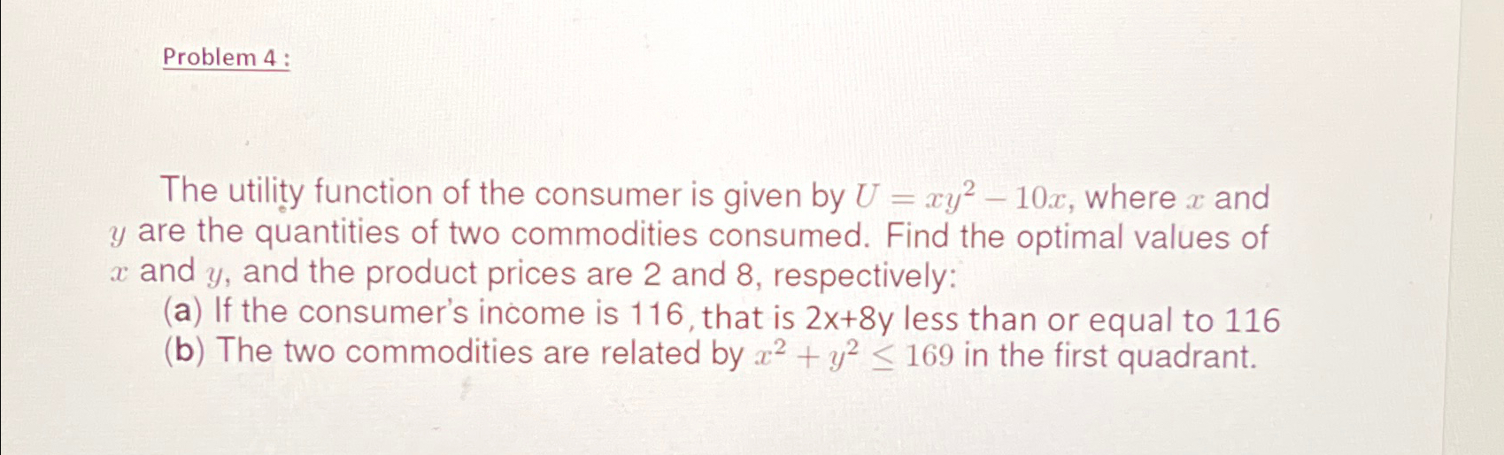 Solved Problem 4:The utility function of the consumer is | Chegg.com