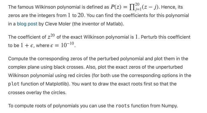 Solved The famous Wilkinson polynomial is defined as P(x) = | Chegg.com