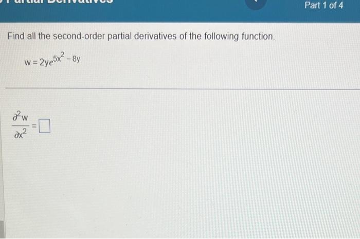 Solved Find All The Second Order Partial Derivatives Of The