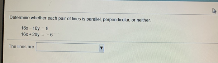 Solved Determine whether each pair of lines is parallel, | Chegg.com